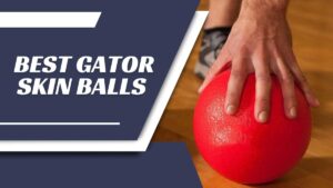 22 Best Gator Skin Balls 2023 - Foam Dodgeballs